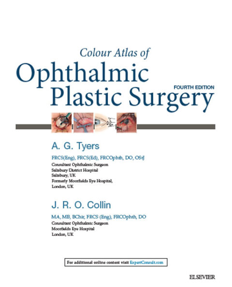 Colour Atlas of Ophthalmic Plastic Surgery, 4th Edition | Library ...