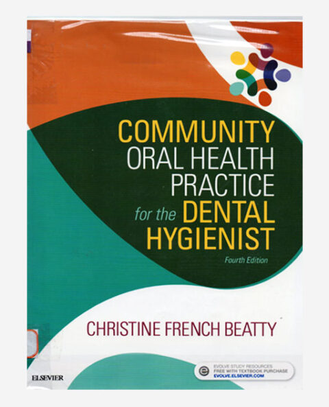 Community Oral Health Practice for the Dental Hygienist 4th Edition ...