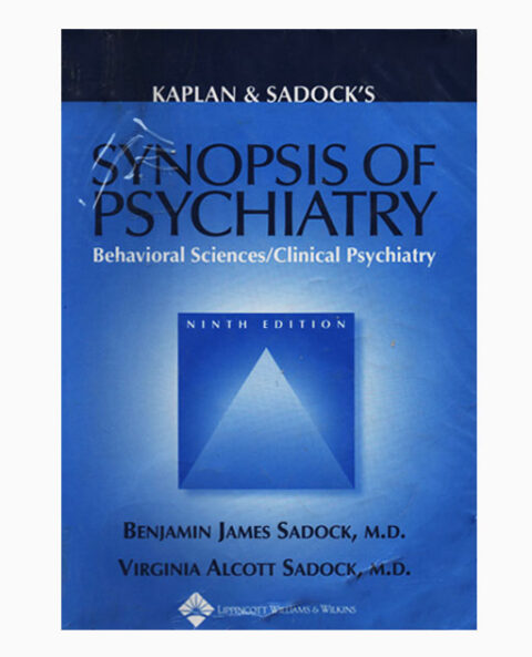 Kaplan & Sadock’s Synopsis of Psychiatry Behavioral Sciences/ Clinical Psychiatry 9th Edition ...