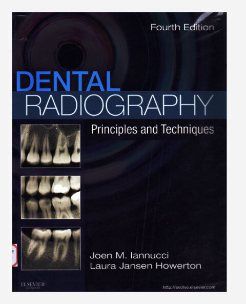 Dental Radiography Principles and Techniques 4th Edition | Library ...