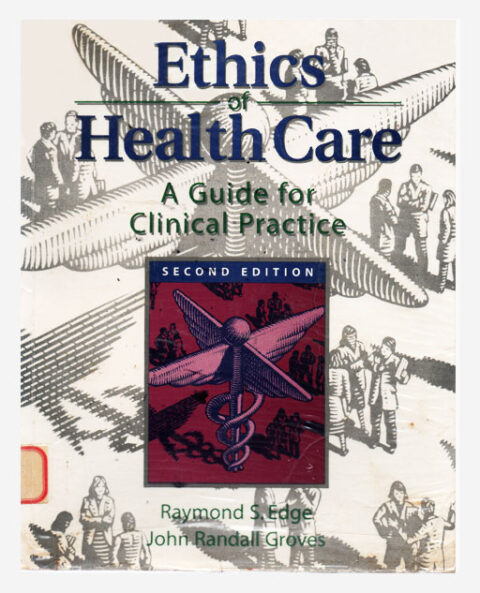 Ethics Health Care A Guide for Clinical Practice | Library - Lyceum ...