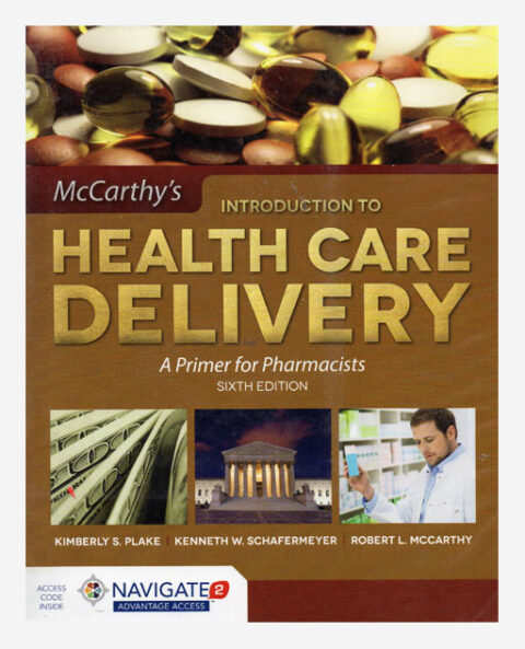 Introduction to Health Care Delivery A Primer for Pharmacists 6th ...