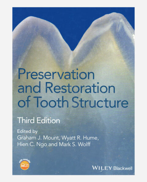 Preservation and Restoration of Tooth Structure 3rd Edition | Library ...