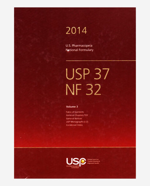 United States Pharmacopeia National Formulary USP 37 NF 32 Vol.3 ...