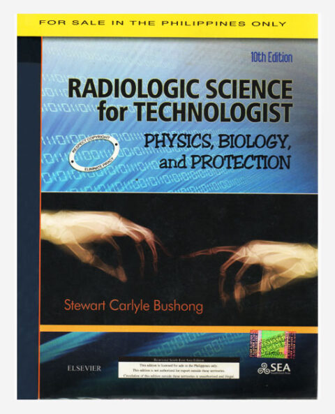 Radiologic Science for Technologist Physics, Biology, and Protection ...