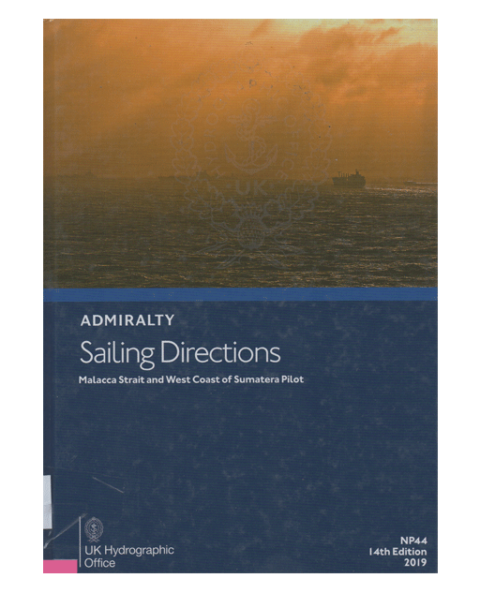 Admiralty Sailing Directions: Malacca Strait and West Coast of Sumatera ...
