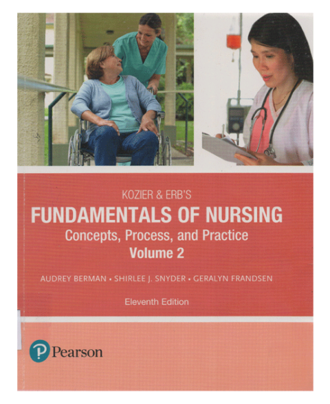 Kozier & Erb’s Fundamentals of Nursing: Concepts, Process, and Practice ...