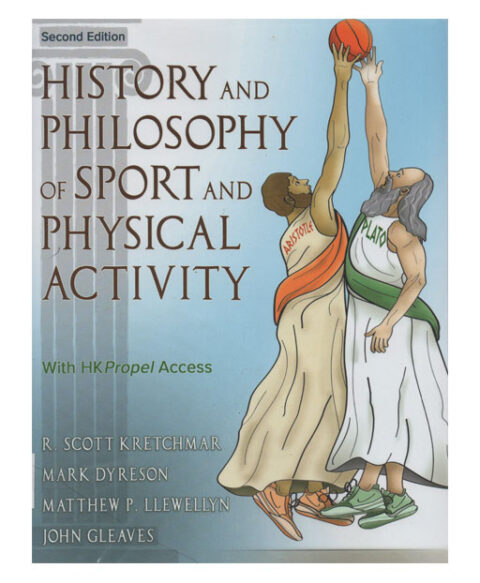 History and Philosophy of Sport and Physical Activity Second Edition ...