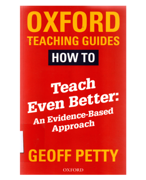 Oxford Teaching Guides How To Teach: An Even Better An Evidence-Base ...