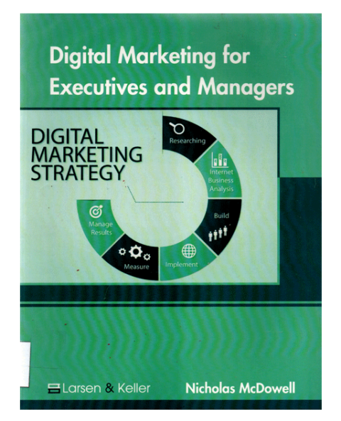 Digital Marketing for Executives and Managers: Digital Marketing Strategy | Library - Lyceum ...